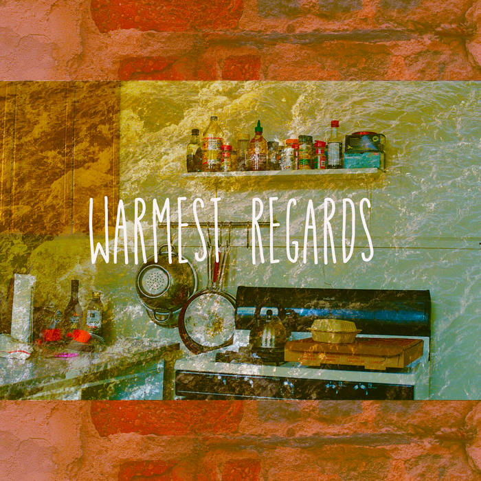 Warmest Regards | Warmest Regards