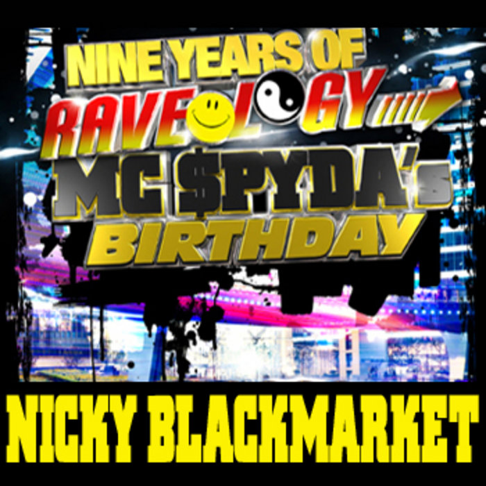 MC SPYDA'S BASH 2013 - NICKY BLACKMARKET | Raveology