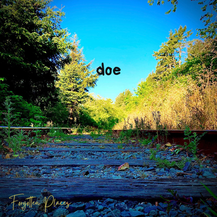 Forgotten Places | doe