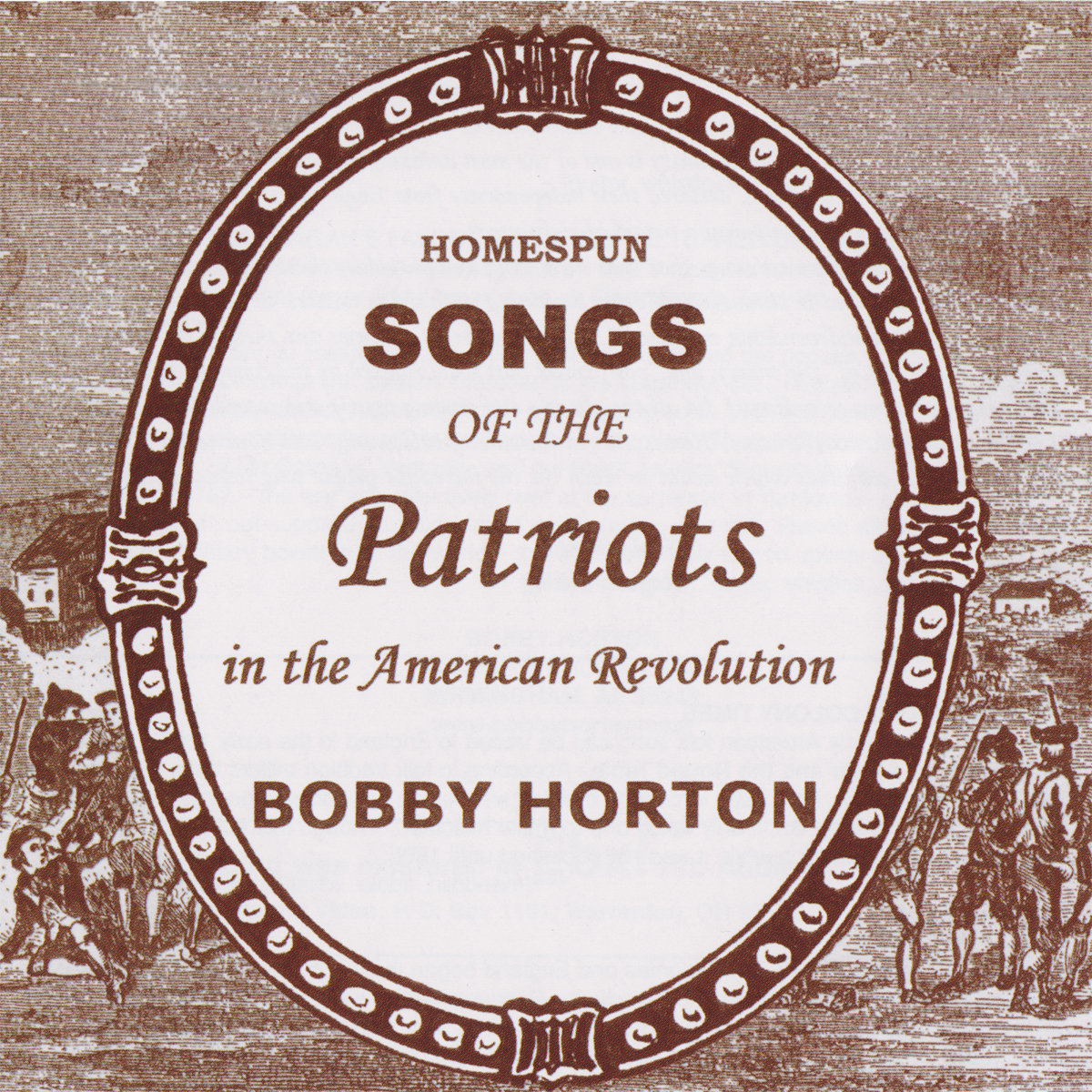Homespun Songs of the Patriots (in the American Revolution) | Bobby Horton