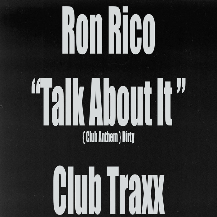 Lets Talk About It | Ron Rico