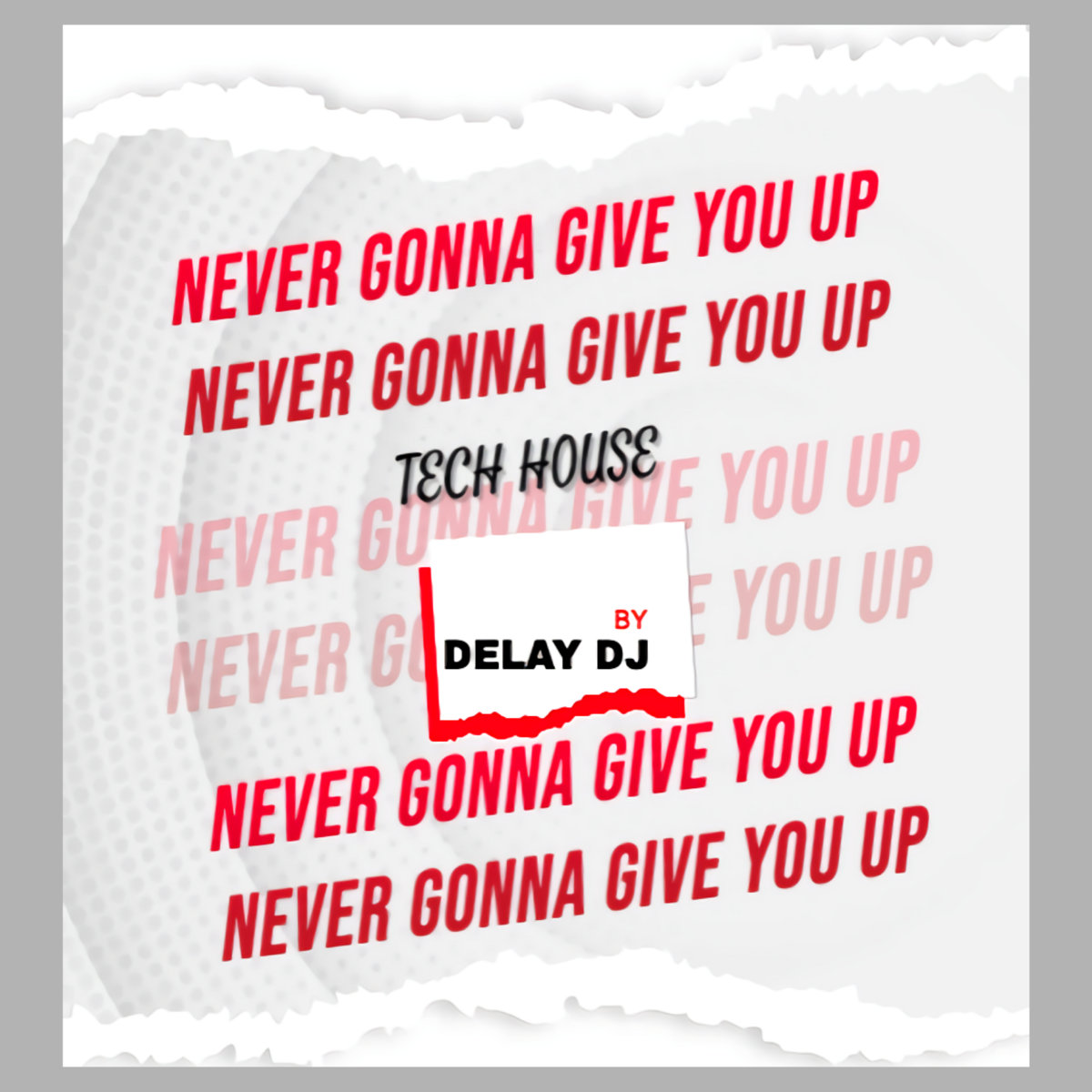 126 - NEVER GONNA GIVE YOU UP - Rick Astley [Delay Remix 2024 Tech ...