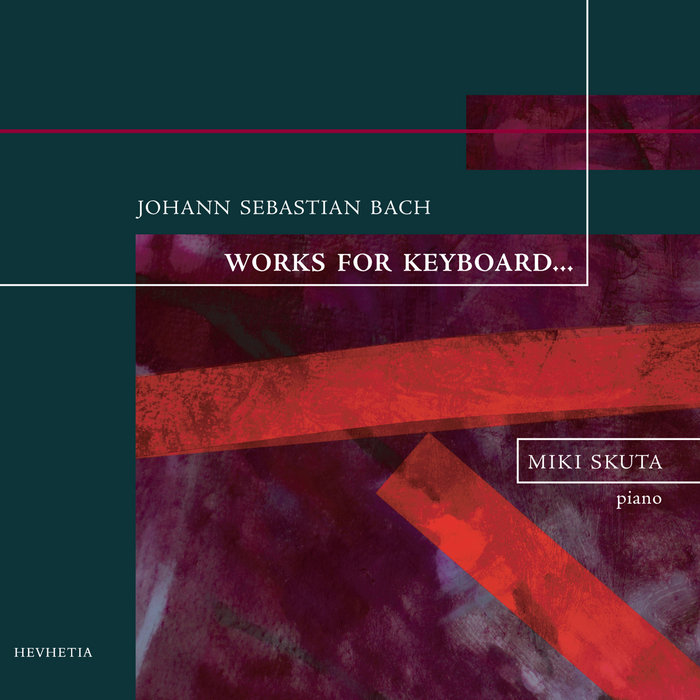 Johann Sebastian Bach - Works for Keyboard... | Miki Skuta | Hevhetia
