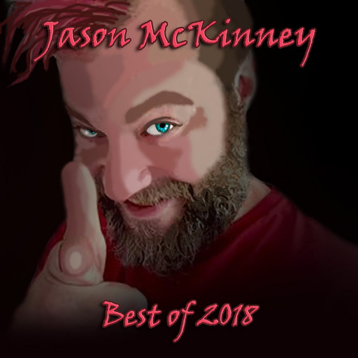 Best of 2018 | Jason McKinney