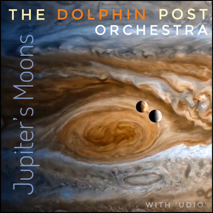 Jupiter’s Moons | the dolphin post orchestra | iFO One Month Albums