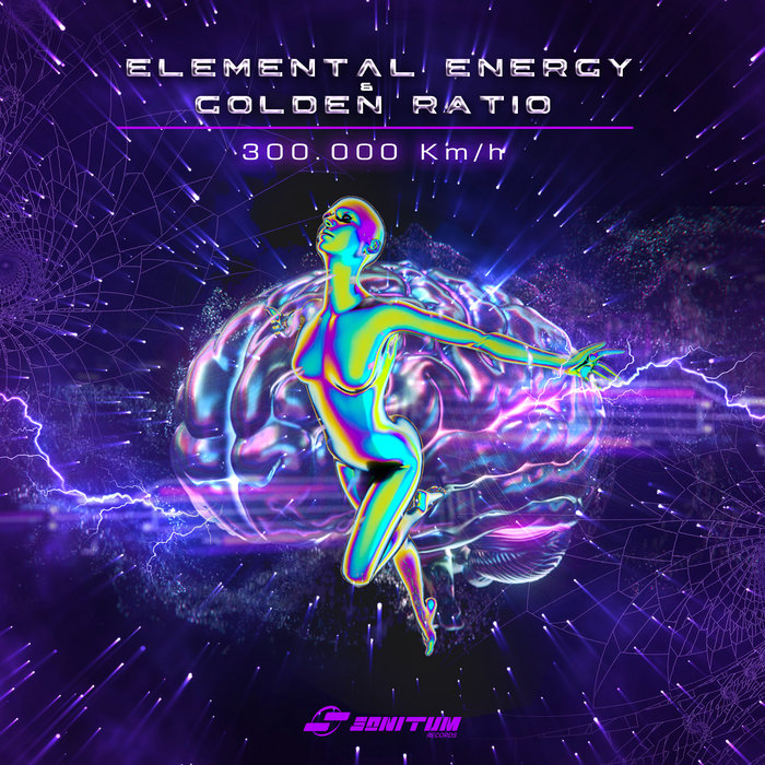 Elemental Energy & Golden Ratio - 300.000 Km/h | Sonitum Records