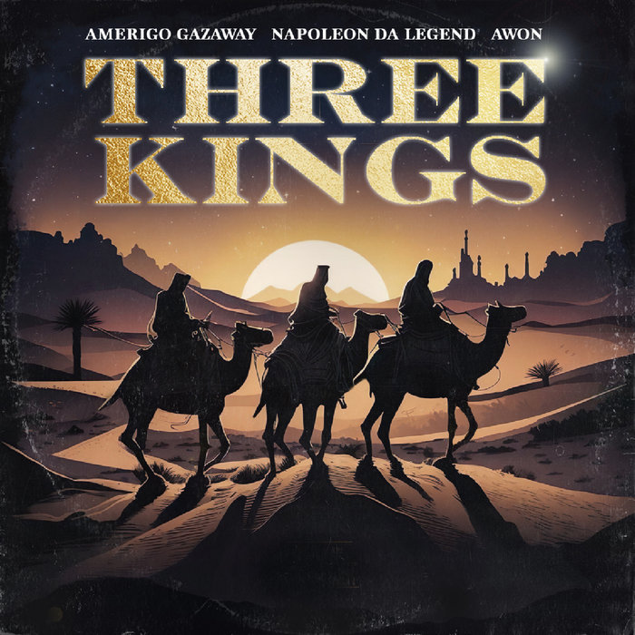 Three Kings (feat. Napoleon Da Legend & Awon) (Deluxe Single) | Amerigo ...