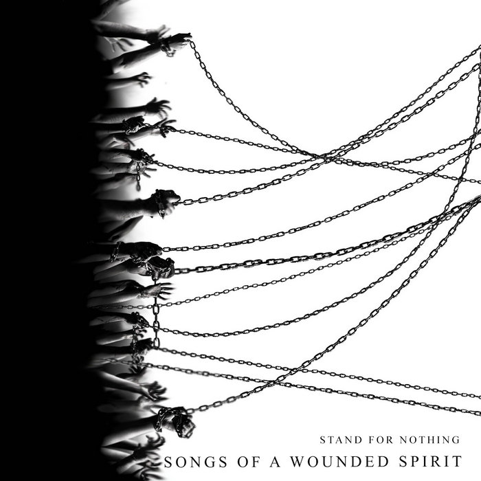 Songs Of A Wounded Spirit | Stand For Nothing