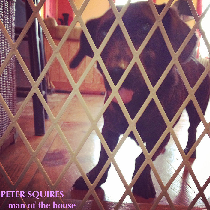 Man of the House | Peter Squires