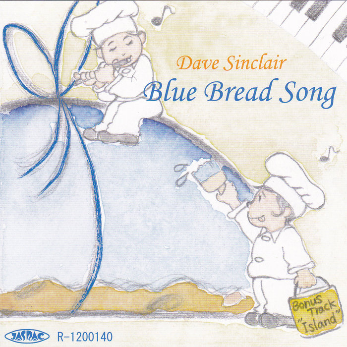 Blue Bread Song | Dave Sinclair