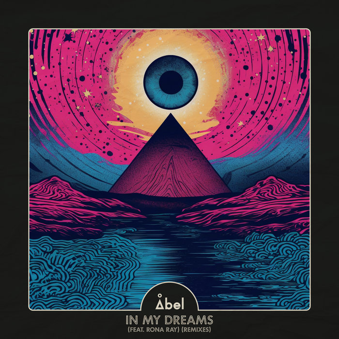 In My Dreams (feat. Rona Ray) (Remixes) | Abel