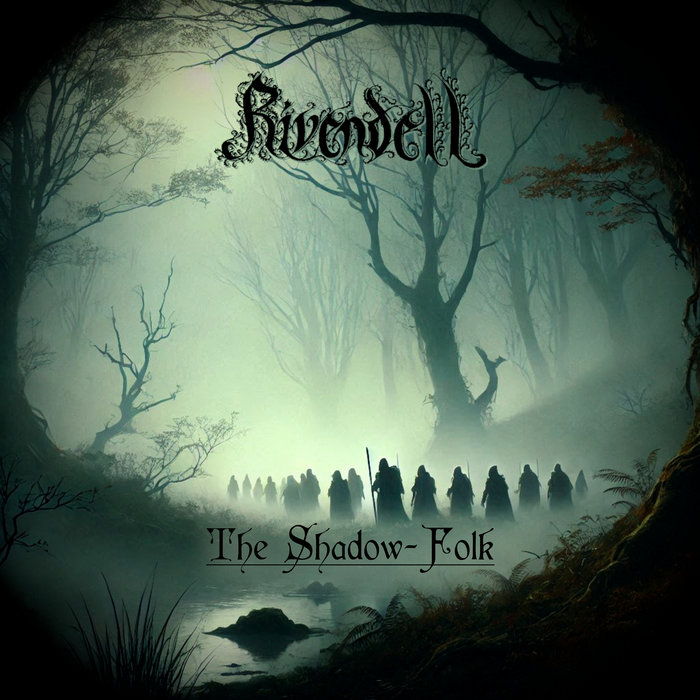 The Shadow-Folk | Rivendell