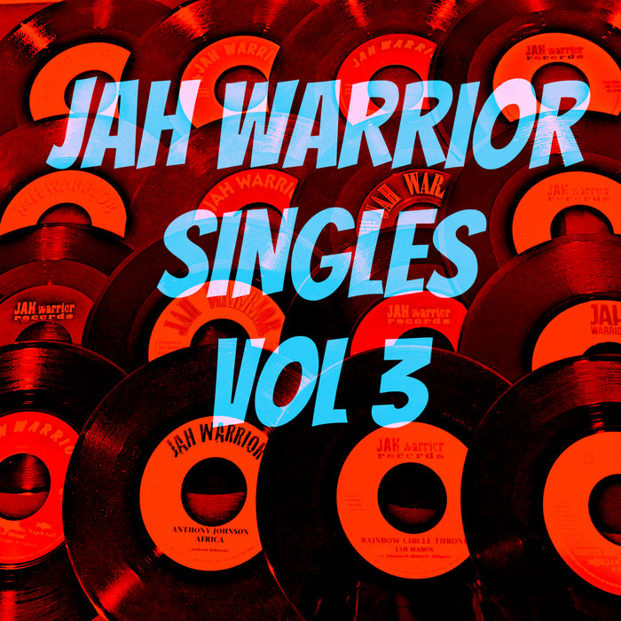 Jah Warrior Singles Vol 3 | Various Artists | Jah Warrior