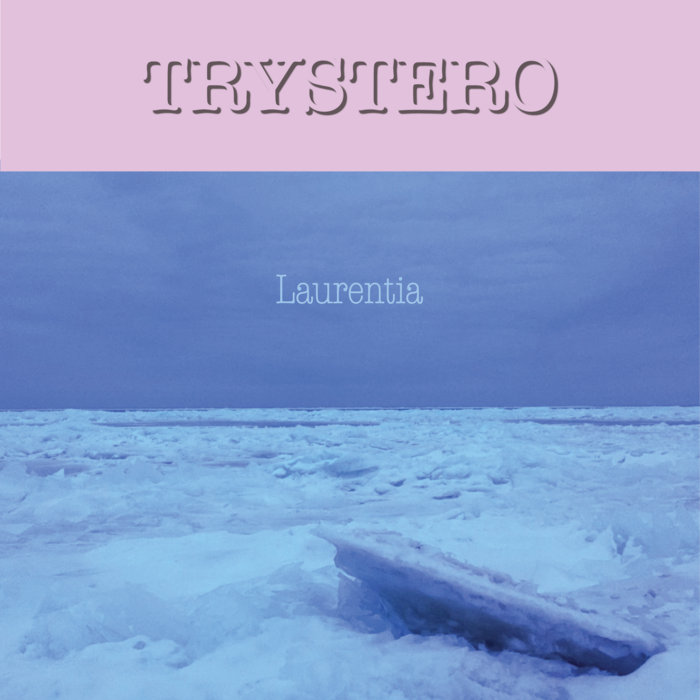 Laurentia | Trystero