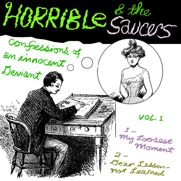 Confessions of an Innocent Deviant vol.1 | Horrible and the Saucers ...
