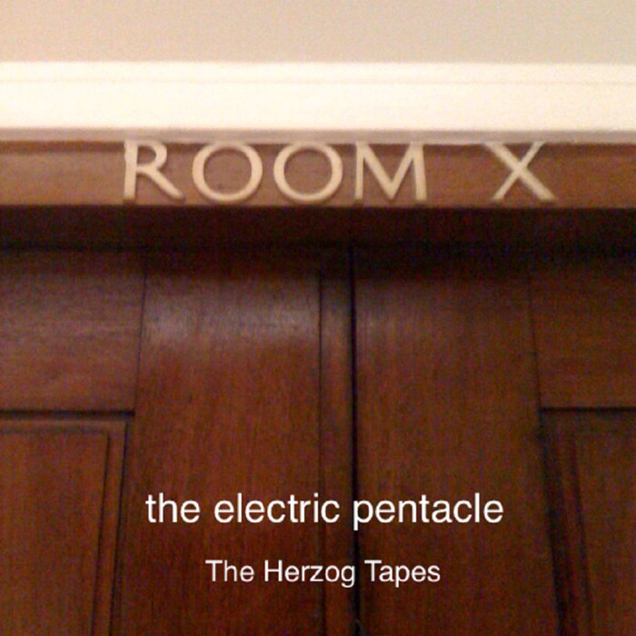 The Herzog Tapes | The Electric Pentacle