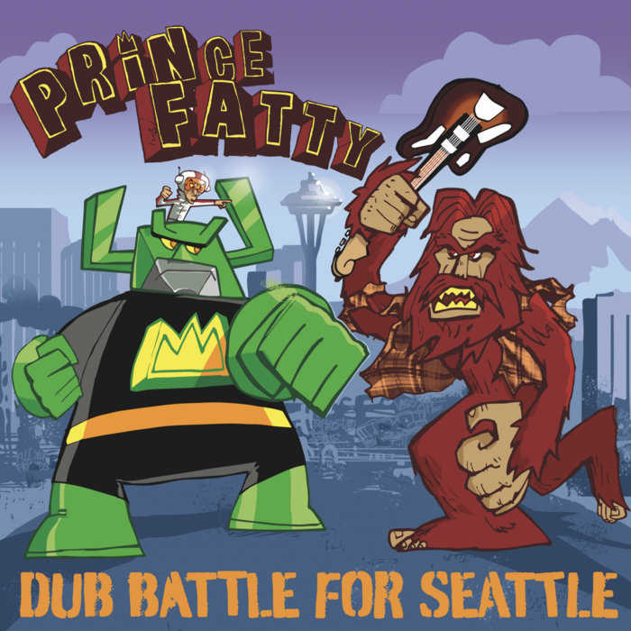 Dub Battle For Seattle | Prince Fatty