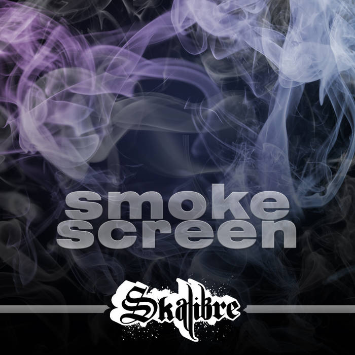 Smoke Screen | S.Kalibre