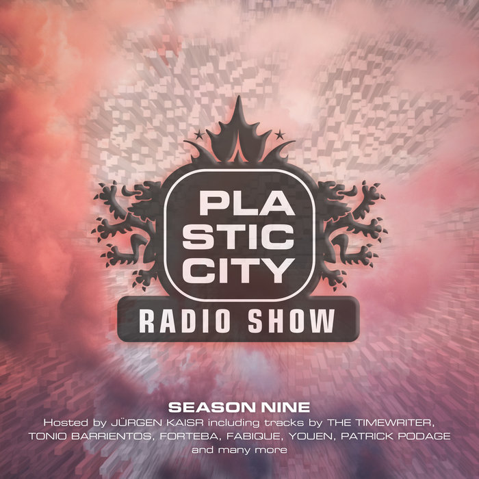 Plastic City Radio Show Season Nine | Various Artists | Plastic City