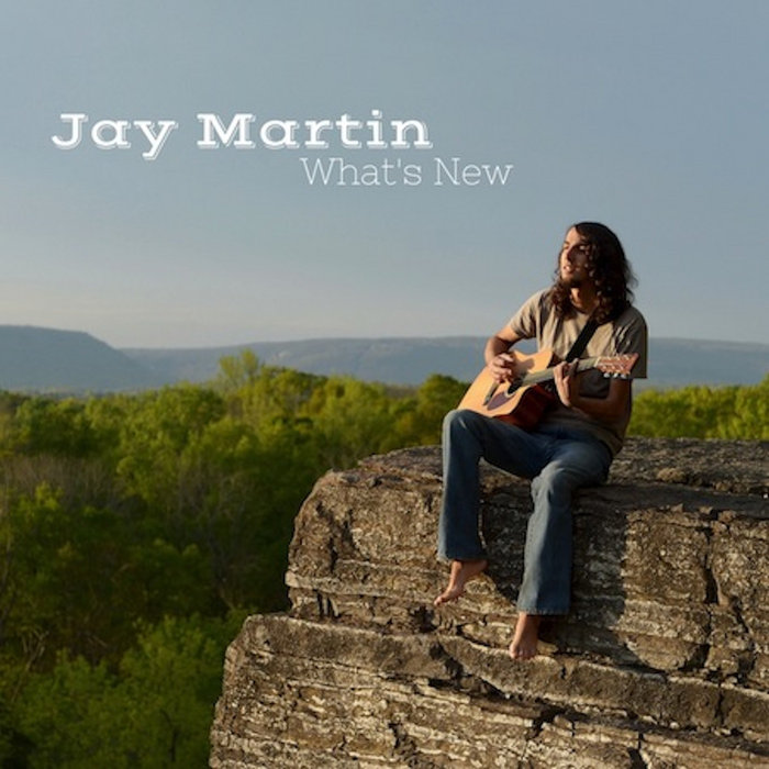 What's New | Jay Martin
