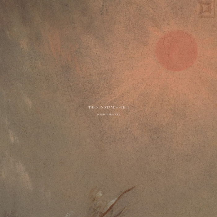 The Sun Stands Still | Poisson Bracket | Night Time Noise Service