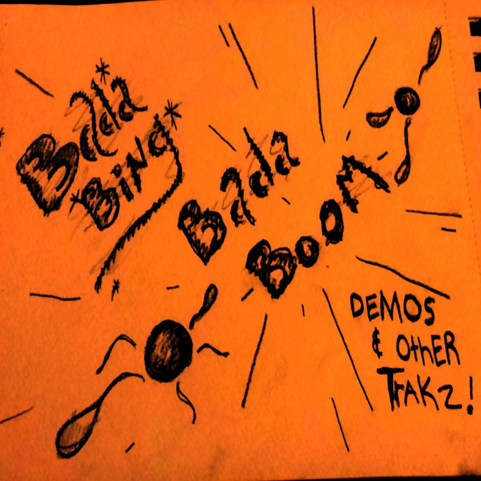 Bada-Bing, Bada-Boom! | Artist #2390183