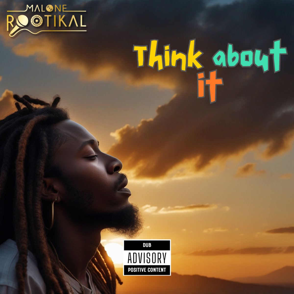 Think about it | Malone Rootikal