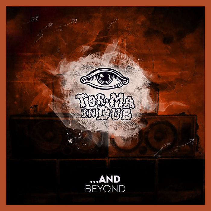 ...And Beyond | Tor.Ma in Dub