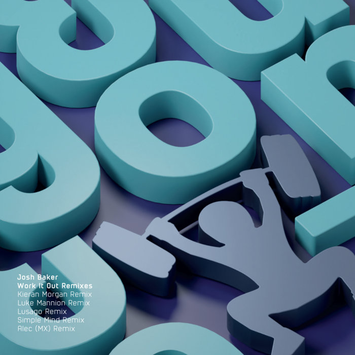 Josh Baker - Work It Out (Remixes) | SYNTHO Records