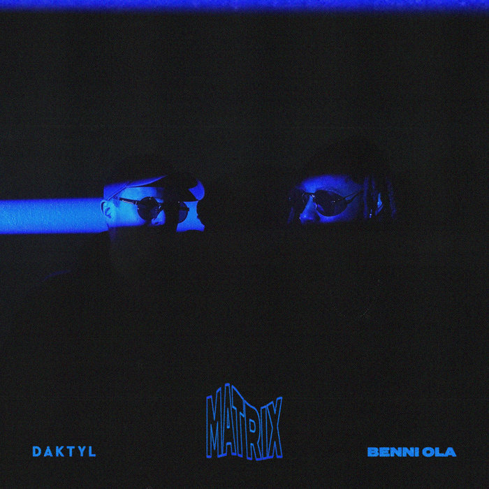 Matrix | Daktyl + Benni Ola | Young Art Records