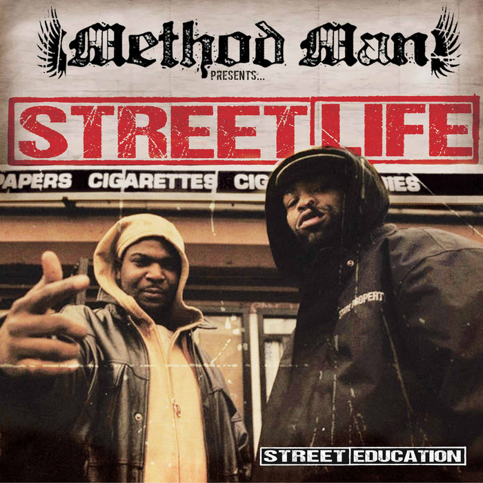 Street Education | Streetlife ft. Method Man