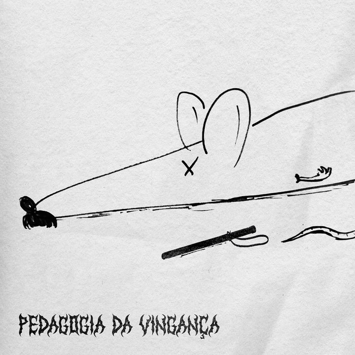 pedagogia da vingança | catïça