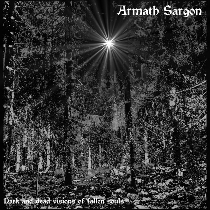 Dark And Dead Visions Of Fallen Souls | Armath Sargon | Nest Productions