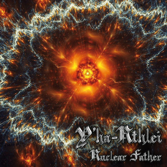 Nuclear Father (Compilation) | Y'ha-Nthlei