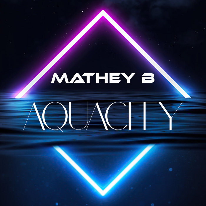 Aquacity | Mathey B