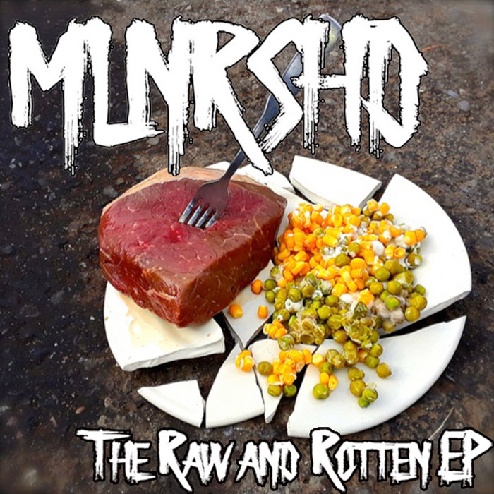 The Raw and Rotten EP | MLNRSHD