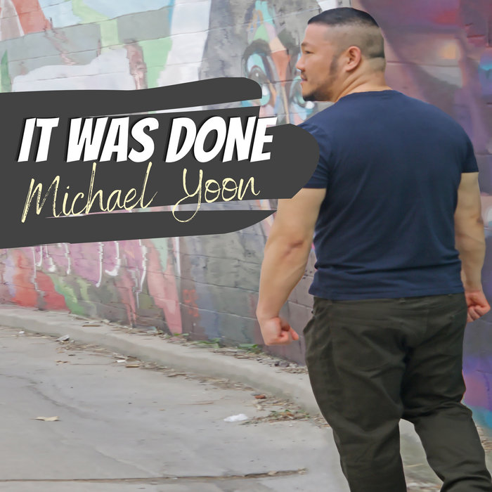 It Was Done | Michael Yoon