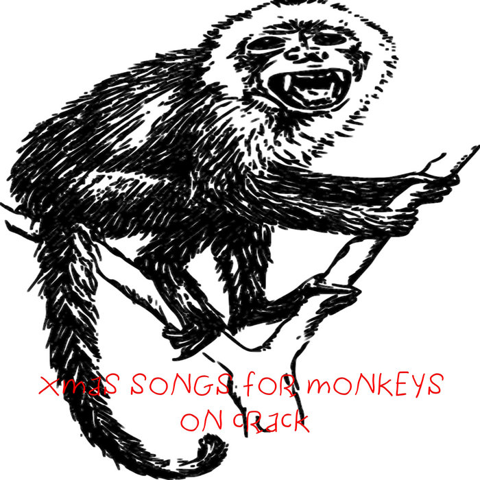 Xmas songs for monkeys on crack | Jeanie's Club