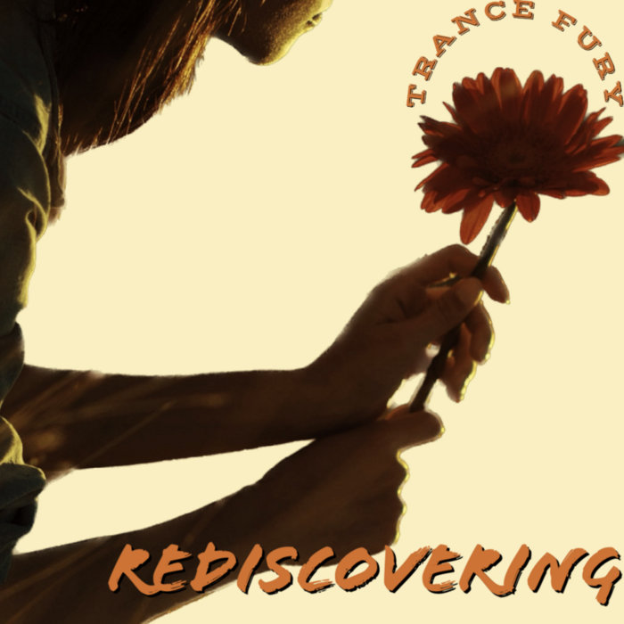 Rediscovering (Single) | Trance Fury feat. Cadence XYZ | Trance Fury