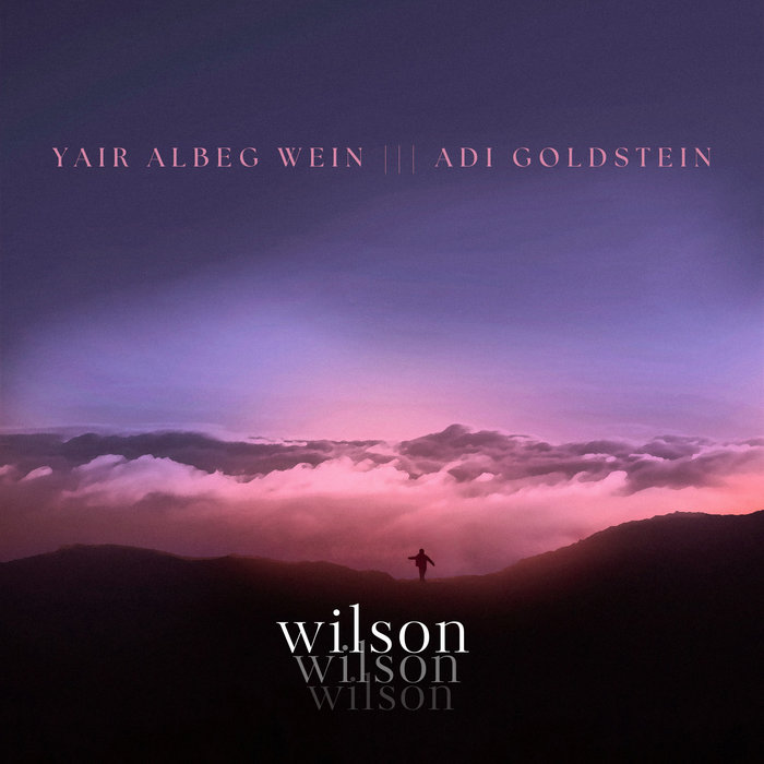 Wilson | Adi Goldstein & Yair Albeg Wein | Adi Goldstein