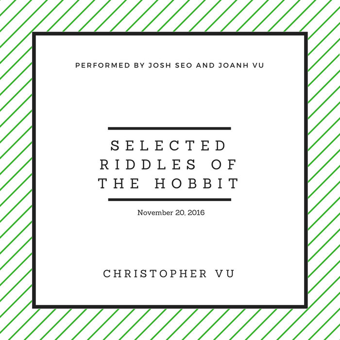 Selected Riddles of The Hobbit | Christopher Vu