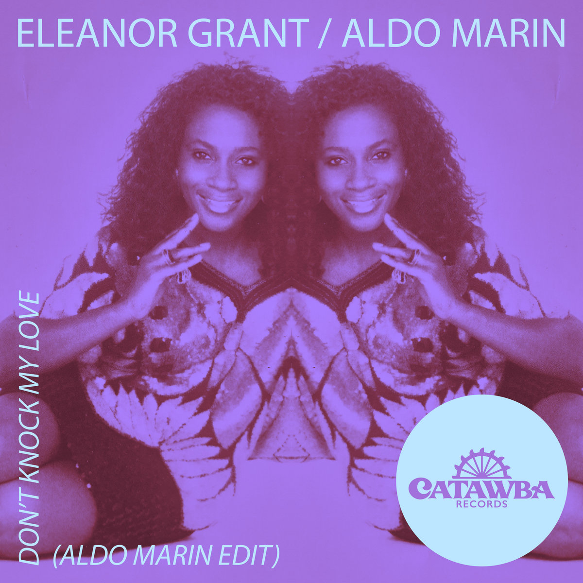 Don't Knock My Love (Aldo Marin Edit) | Eleanor Grant