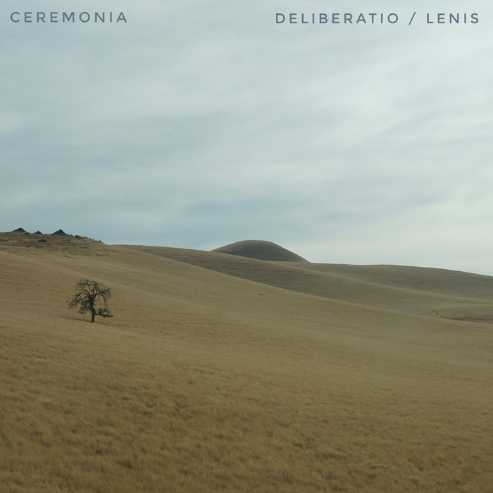 Deliberatio / Lenis | Ceremonia