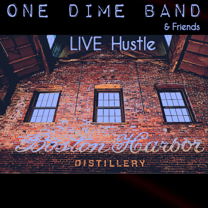 Live Hustle | One Dime Band