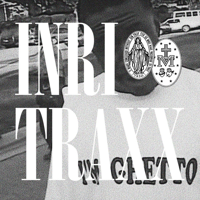 Jay Christ - I'm Ghetto | INRI TRAXX