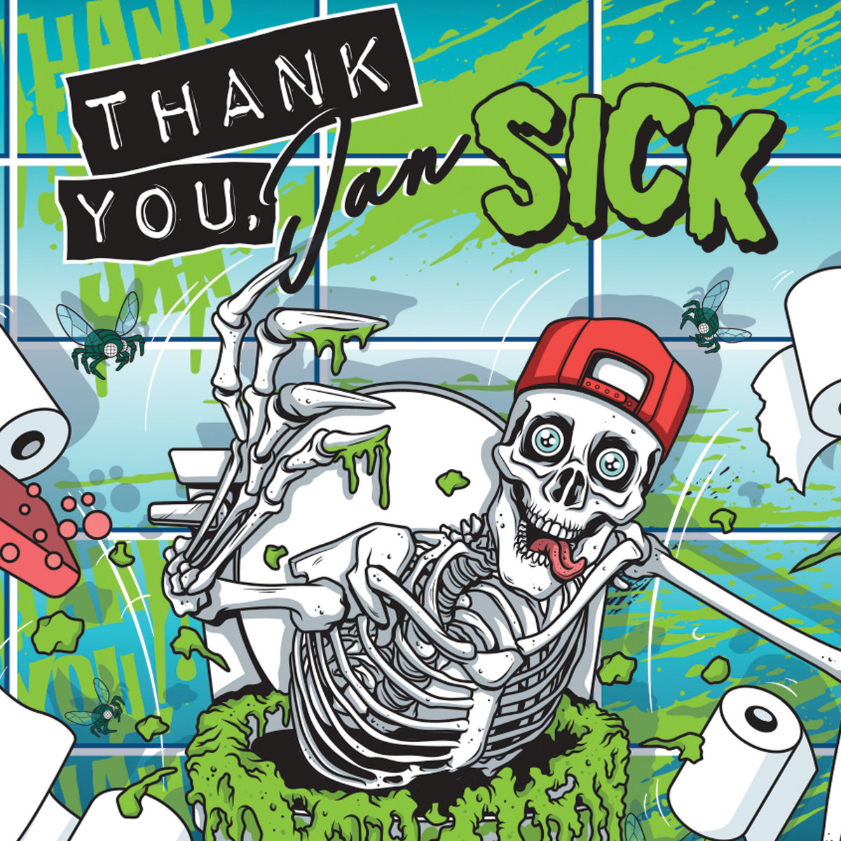 Sick | Thank You, Jan