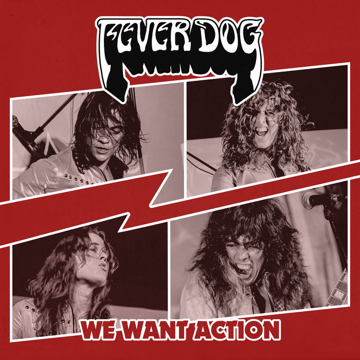 We Want Action | Fever Dog