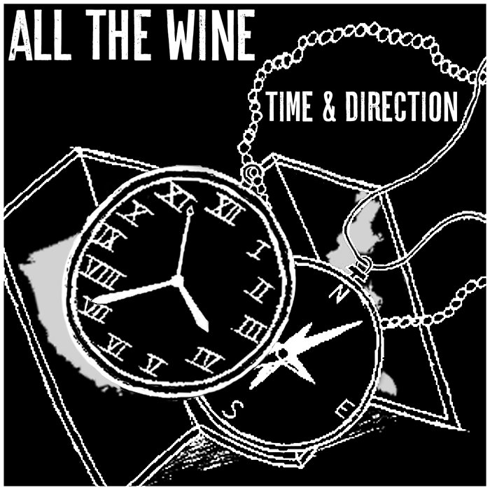 Time & Direction (Single) | All the Wine