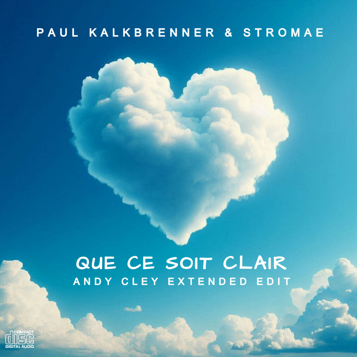 Paul Kalkbrenner & Stromae - Que Ce Soit Clair (Andy Cley Extended Edit ...