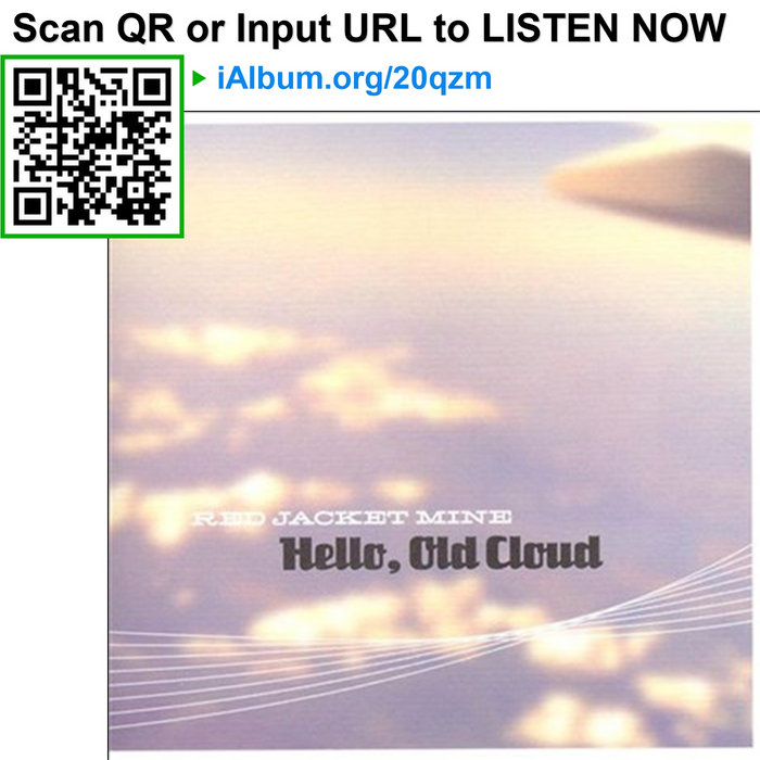 Hello Old Cloud | Red Jacket Mine